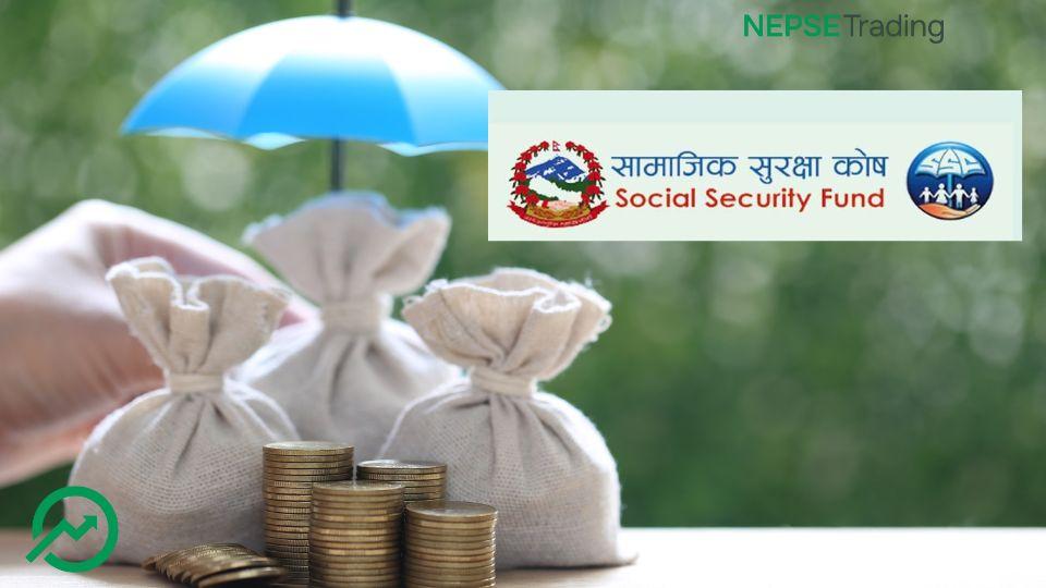 Insights on the Social Security Fund (SSF) | NEPSE Trading