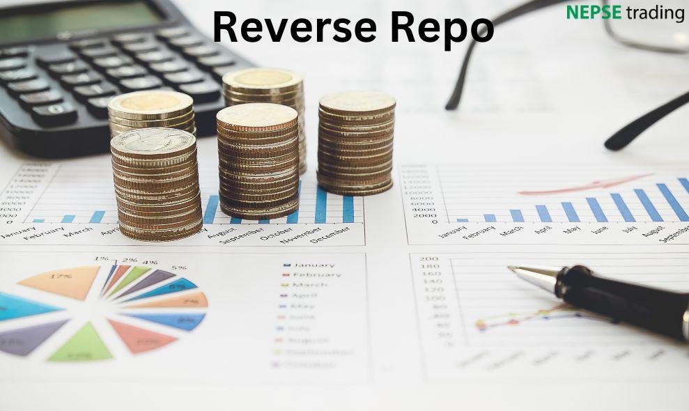 Reverse Repo: What It Is, How It Works, and Its Importance - NEPSE Trading